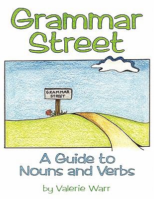 Grammar Street: A Guide to Nouns and Verbs book by Tracy Turner ...
