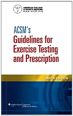 ACSM's Guidelines for Exercise Testing and Prescription used copy by ...