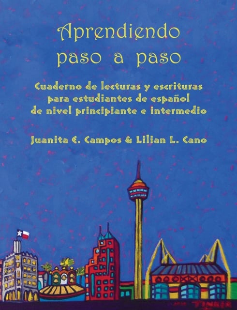 Aprendiendo Paso a Paso : Cuaderno de Lecturas y Escrituras para ...