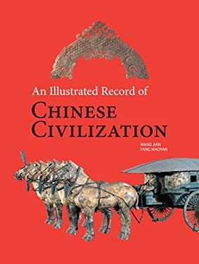 An Illustrated Record of Chinese Civilization book by Wang Jian, Fang ...