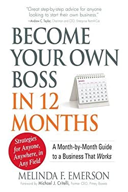 Become Your Own Boss in 12 Months : A Month-by-Month Guide to a Business That Works used book by ...
