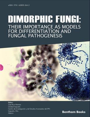 Dimorphic Fungi : Their Importance As Models for Differentiation and ...
