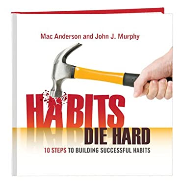 Habits Die Hard : 10 steps to building successful Habits used book by ...