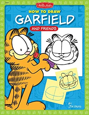 How to Draw Garfield and Friends book by Jim Davis: 9781600581465