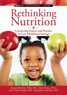 Rethinking Nutrition : Connecting Science and Practice in Early ...