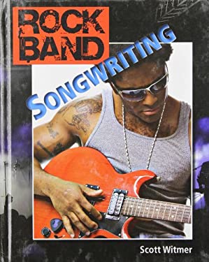 Songwriting used book by Scott Witmer: 9781604536966