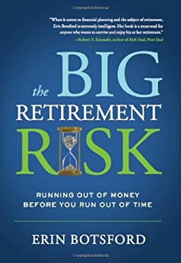 The Big Retirement Risk : Running Out of Money Before You Run Out of ...