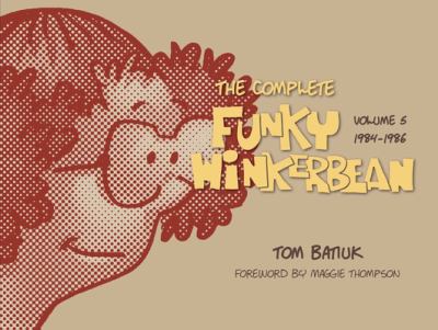 Complete Funky Winkerbean, Vol. 5 used book by Maggie Thompson ...