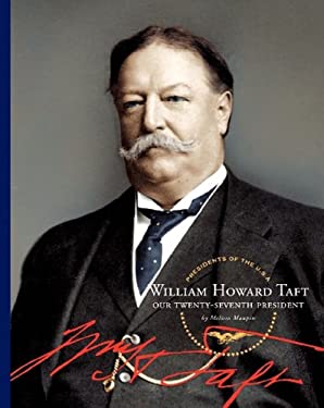 William Howard Taft used book by Melissa Maupin: 9781602530553