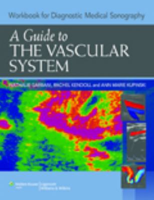 A Guide to the Vascular System book by Ann Marie Kupinski: 9781608314324