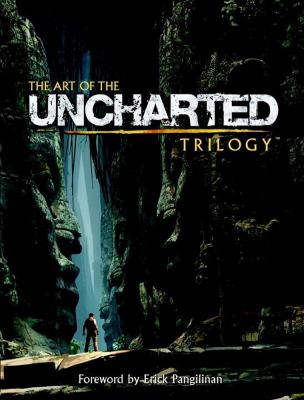 The Art of the Uncharted Trilogy book by Naughty Naughty Dog: 9781616554873