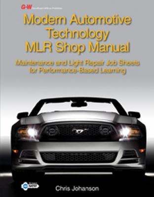Modern Automotive Technology MLR Shop Manual : Maintenance and Light ...