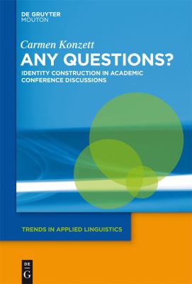 Any Questions? : Identity Construction in Academic Conference ...