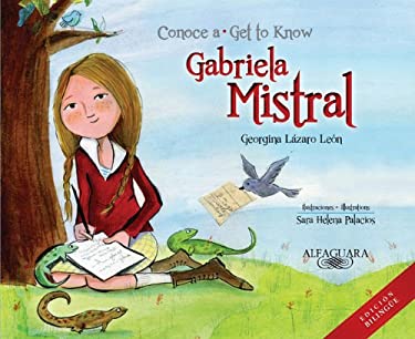 Conoce a Gabriela Mistral : Get to Know Gabriela Mistral used book by ...