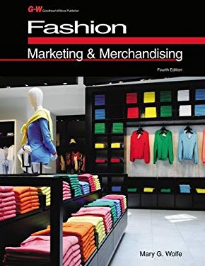 Fashion Marketing and Merchandising used book by Mary G. Wolfe ...