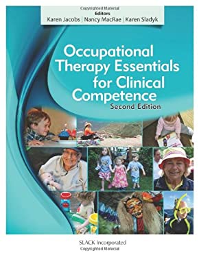 Occupational Therapy Essentials for Clinical Competence used book by ...