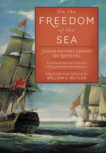 On the Freedom of the Sea book by William E. Butler, Peter Stephen Du ...