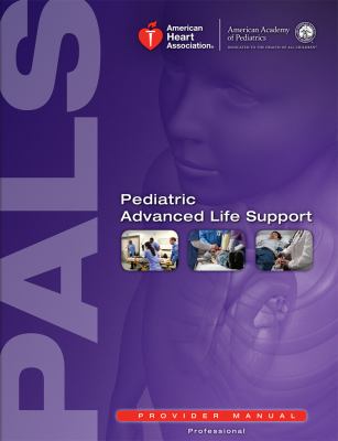 Pediatric Advanced Life Support Provider Manual used book by Mark ...