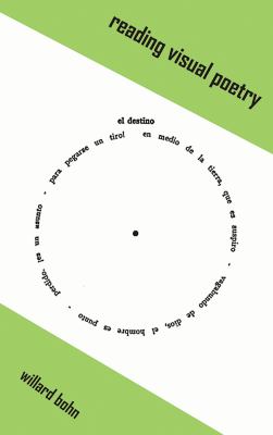 Reading Visual Poetry book by Willard Bohn: 9781611470628