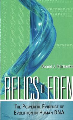 Relics of Eden : The Powerful Evidence of Evolution in Human DNA used ...
