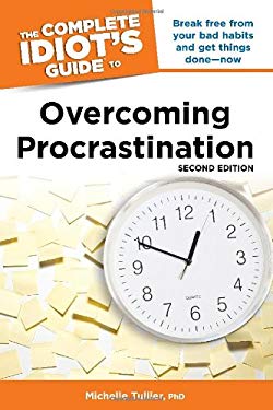 The Complete Idiot's Guide to Overcoming Procrastination, 2E used book ...