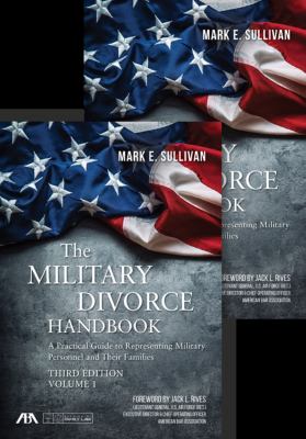 The Military Divorce Handbook : A Practical Guide to Representing ...