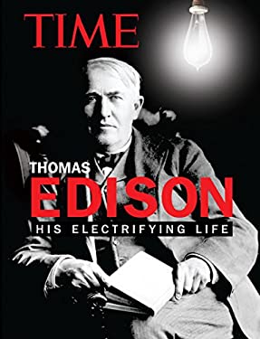 Thomas Edison : His Electrifying Life used book by Time Magazine ...