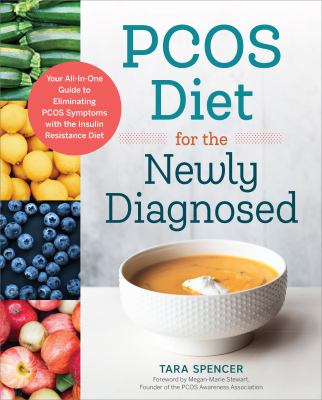 PCOS Diet for the Newly Diagnosed : Your All-In-One Guide to ...