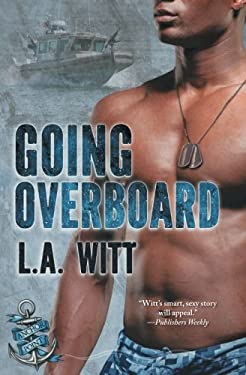 Going Overboard book by L. A. Witt: 9781626497016