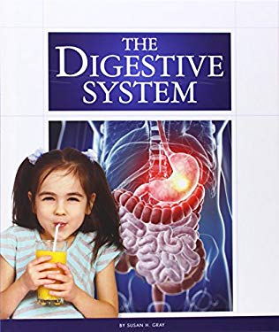 The Digestive System book by Susan H. Gray: 9781626873353