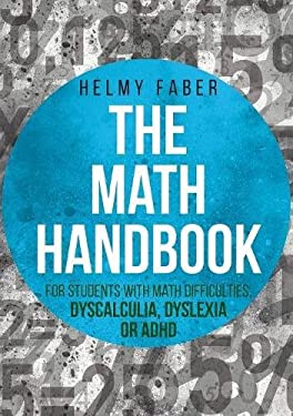 The Math Handbook for Students with Math Difficulties, Dyscalculia ...