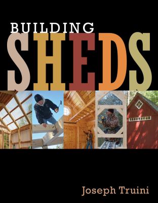Building Sheds used book by Joseph Truini: 9781627107709