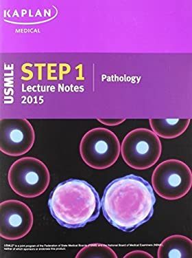 Kaplan USMLE Step 1 Lecture Notes 2015 Pathology copy: 9781625230188