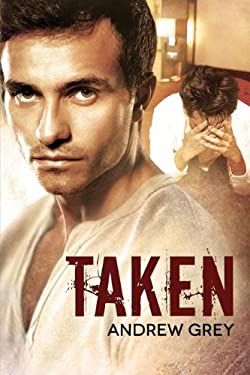 Taken book by Andrew Grey: 9781627982580