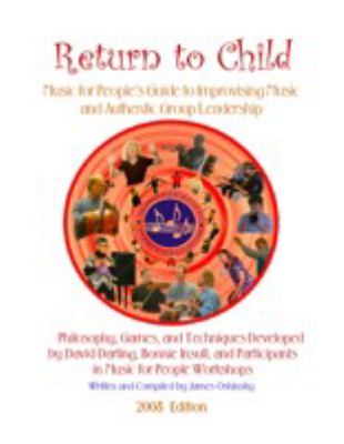 Return to Child : Music for People's Guide to Improvising Music and ...
