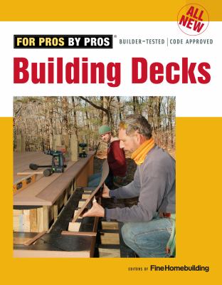 All New Building Decks book by Editors of Fine Homebuilding: 9781631863288