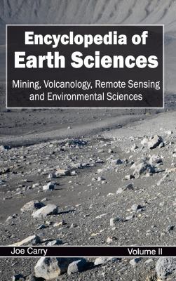 Encyclopedia of Earth Sciences: Volume II (Mining, Volcanology, Remote ...