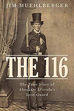 The 116 : The True Story of the Frontier Lawyers Who Saved President ...