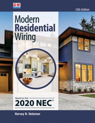 Modern Residential Wiring book by Harvey N. Holzman: 9781635638806