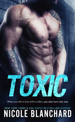 Toxic book by Nicole Blanchard: 9781635762280