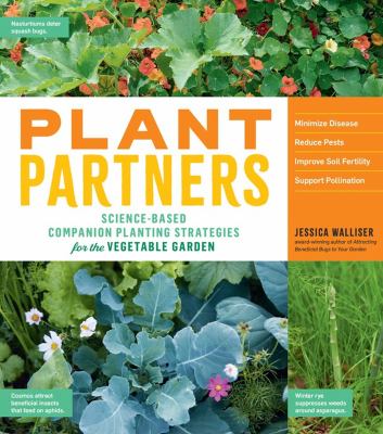 Plant Partners : Science-Based Companion Planting Strategies for the ...