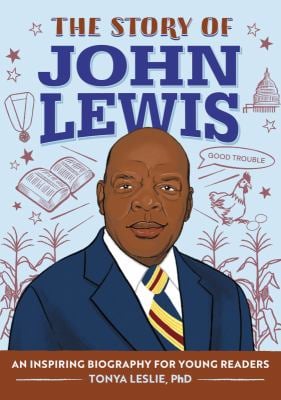 The Story of John Lewis : An Inspiring Biography for Young Readers book ...
