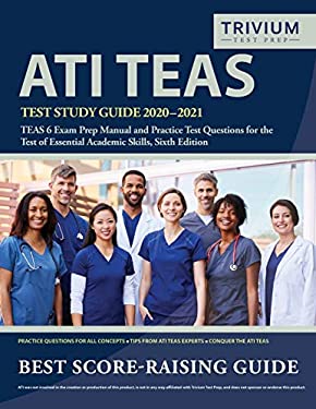 ATI TEAS Test Study Guide 2020-2021 : TEAS 6 Exam Prep Manual and ...
