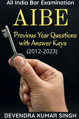 All India Bar Examination (AIBE): Previous Years Questions with Answer Keys book: 9781639407248