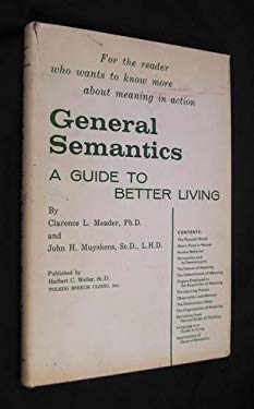 HANDBOOK OF BIOLINGUISTICS (Part Two), GENERAL SEMANTICS: A Guide to ...