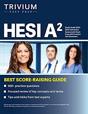 HESI A2 Study Guide 2022-2023 : Comprehensive Review with Practice Test ...