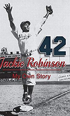 Jackie Robinson : My Own Story book by Jackie Robinson: 9781635618617