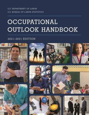 Occupational Outlook Handbook, 2021-2031 book by Bureau of Labor ...