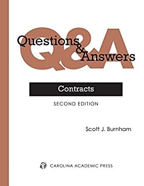 Questions and Answers : Contracts used book by Scott Burnham: 9781630431495