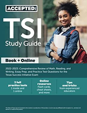 TSI Study Guide 2022-2023: Comprehensive Review of Math, Reading, and ...